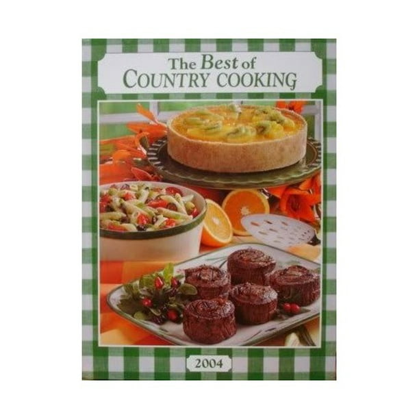 Pre-Owned The Best of Country Cooking 2004 (Taste of Home Books ...