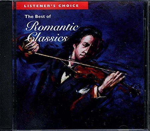 The Best of Romantic Classics Volume 3 (Listener's Choice) - Music CD ...