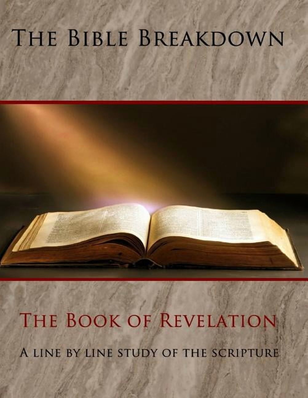 The Bible Breakdown: The Book of Revelation: A Line by Line Study of ...