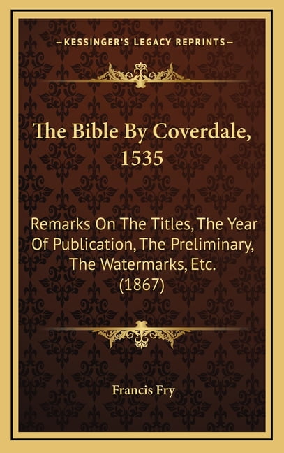 The Bible By Coverdale, 1535 (Hardcover) - Walmart.com