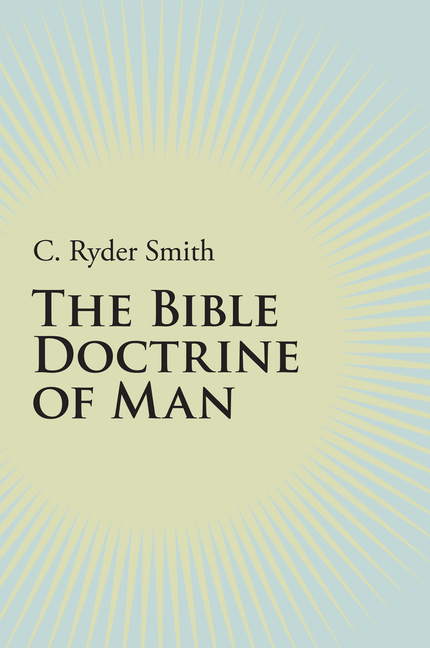 The Bible Doctrine of Man (Paperback) - Walmart.com