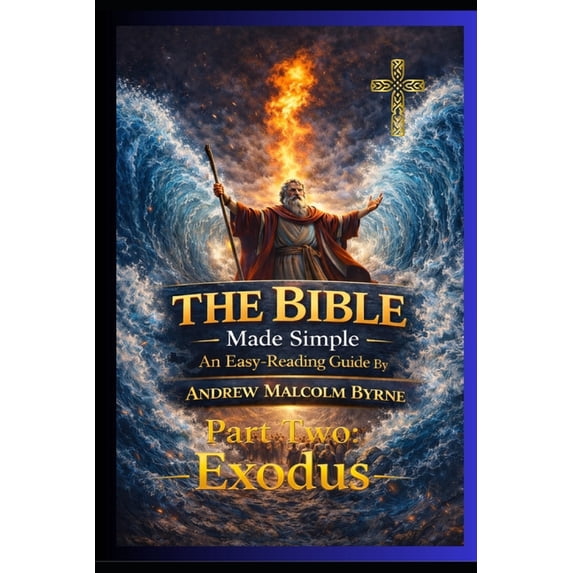 The Bible Made Simple an Easy-Reading Gu The Bible Made Simple An Easy ...