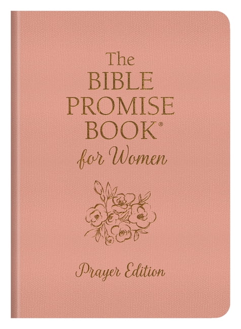 The Bible Promise Book for Women: Prayer Edition (Hardcover) - Walmart.com