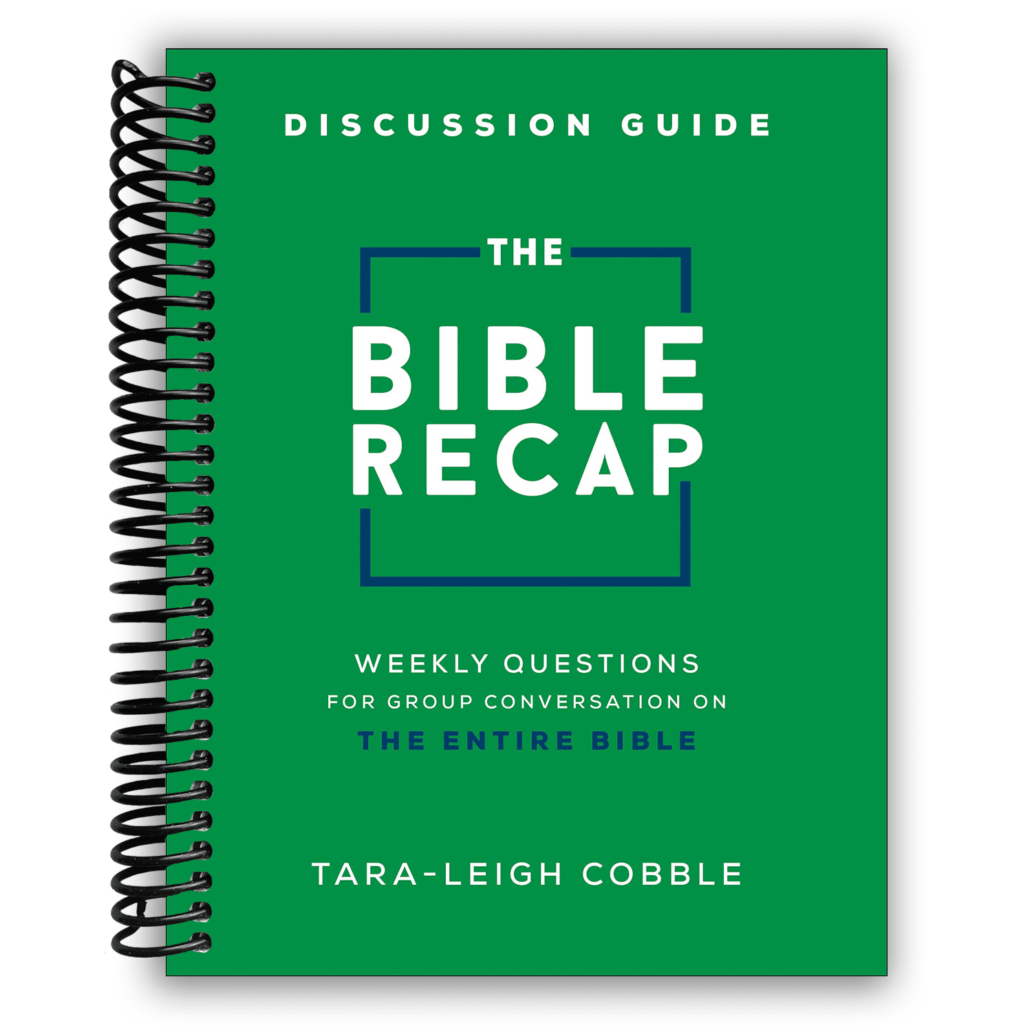 The Bible Recap Discussion Guide: Weekly Questions for Group ...