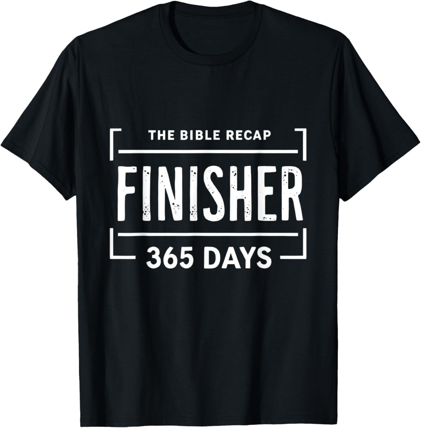 The Bible Recap Finisher 365 Days Bible Study Completion Tee T-Shirt ...