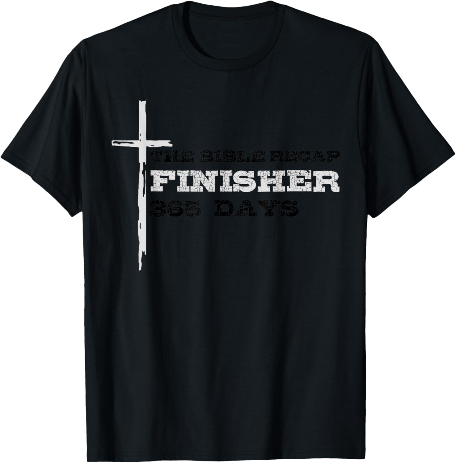 The Bible Recap Finisher 365 Days Christian Cross Religious T-Shirt ...