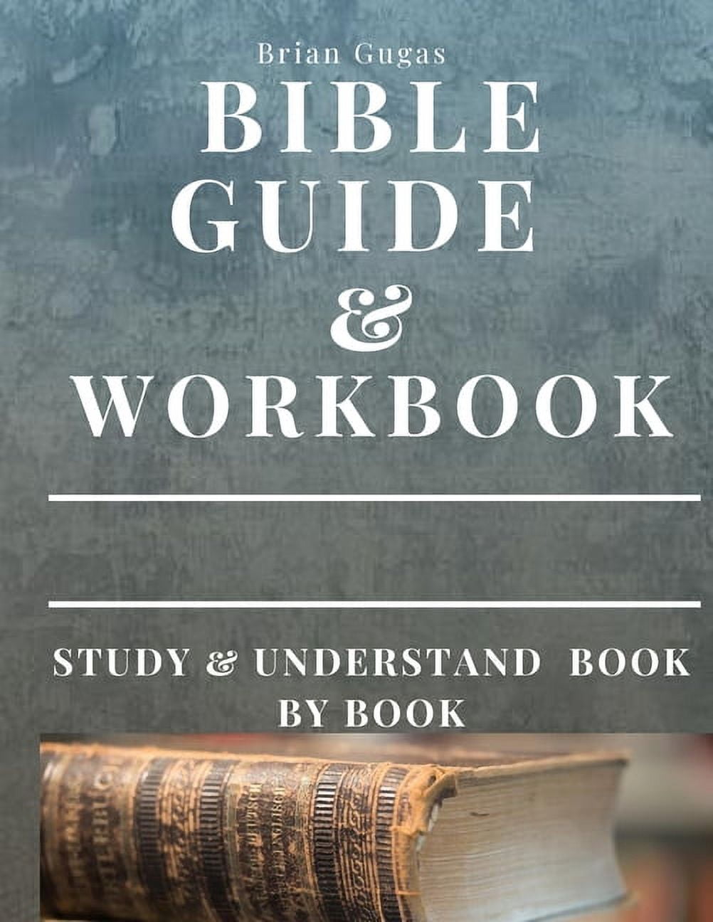 The Bible Study Book: Bible Workbook and Guide : Study and Understand ...