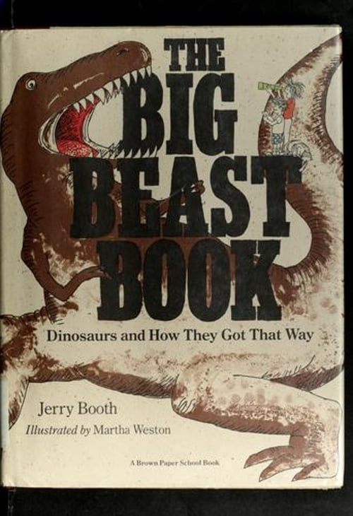 Pre-Owned The Big Beast Book: Dinosaurs and How They Got That Way ...