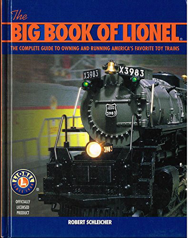 Pre-Owned The Big Book Of Lionel: The Complete Guide To Owning and ...