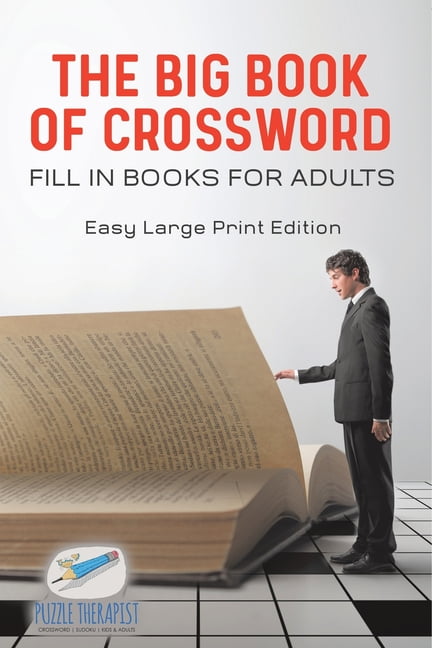 The Big Book of Crossword Fill in Books for Adults Easy Large Print ...