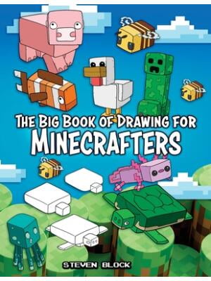 The Big Book of Drawing for Minecrafters: How to Draw 75 Minecraft Mobs ...