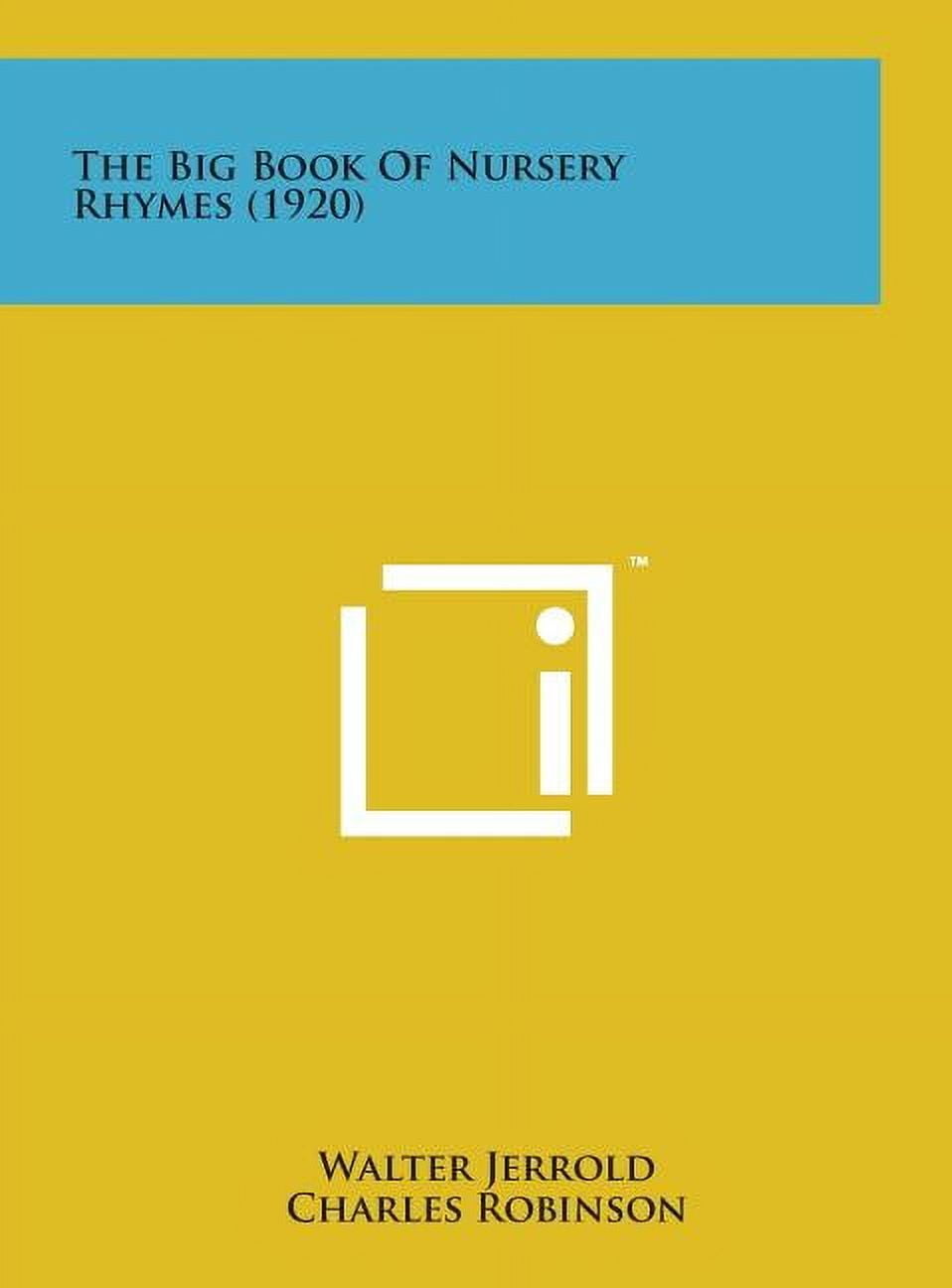 The Big Book of Nursery Rhymes (1920) - Walmart.com