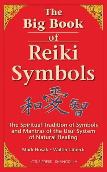 The Big Book of Reiki Symbols : The Spiritual Transition of Symbols and ...
