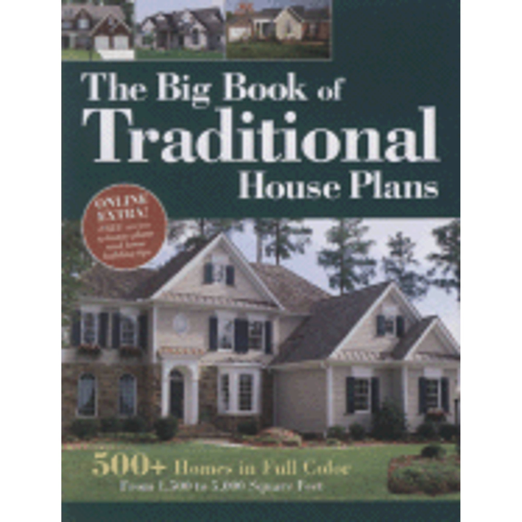 The Big Book of Traditional House Plans: 500+ Homes in Full Color ...