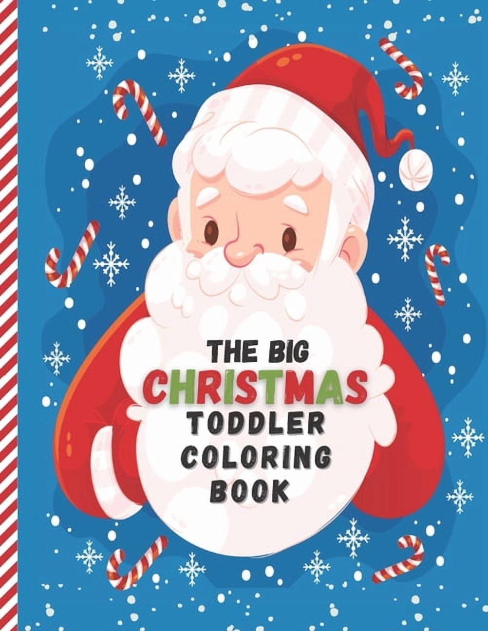 The Big Christmas Toddler Coloring Book: Easy and Cute Christmas ...