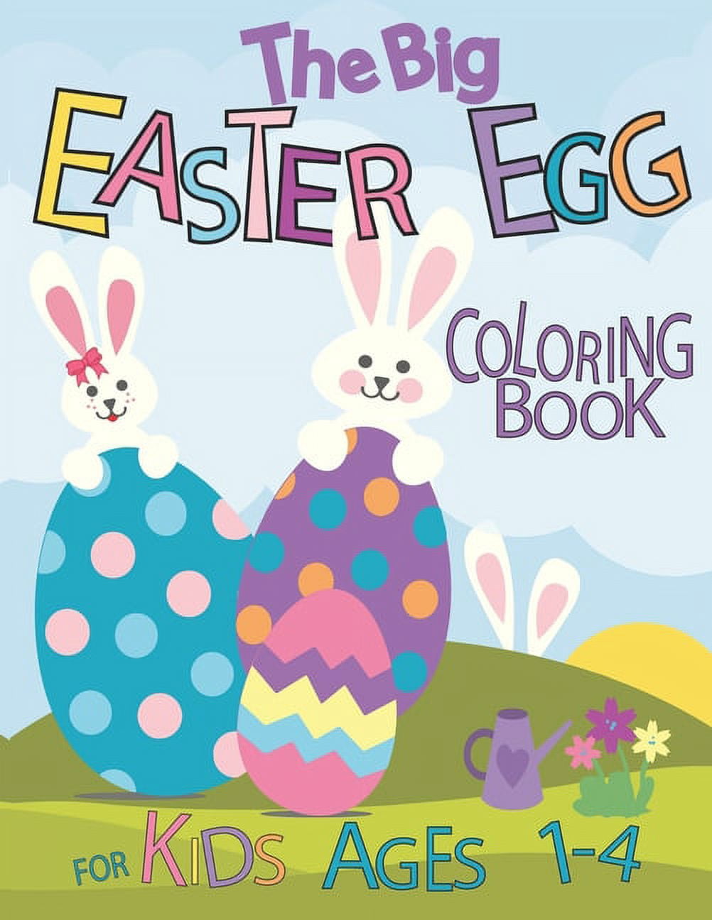 The Big Easter Coloring Book: For Kids Ages 1-4: Easy and Fun To Color ...