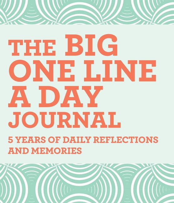 The Big One Line a Day Journal: 5 Years of Daily Reflections and ...