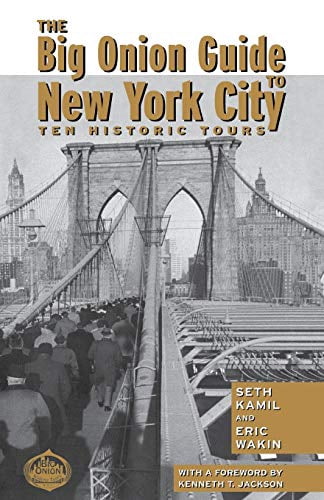 Pre-Owned The Big Onion Guide to New York City: Ten Historic Tours ...