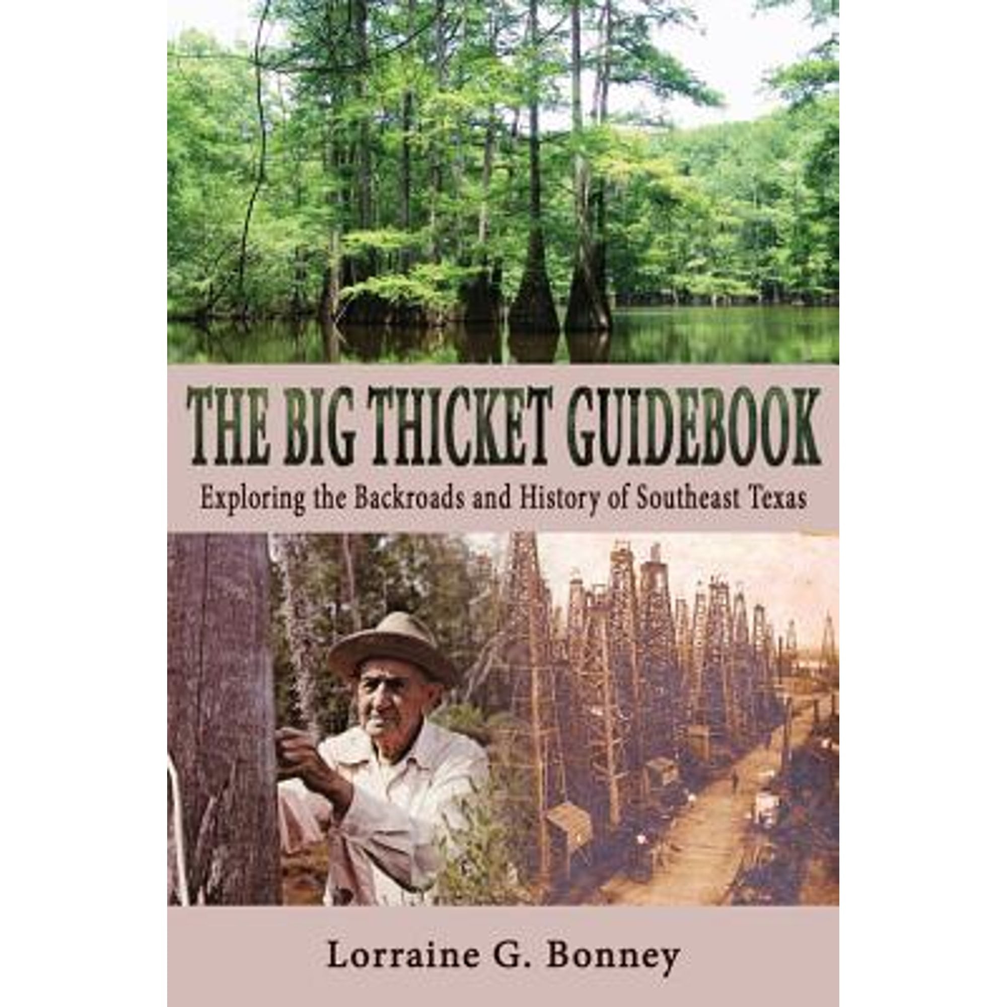 Pre-Owned The Big Thicket Guidebook: Exploring the Backroads and ...