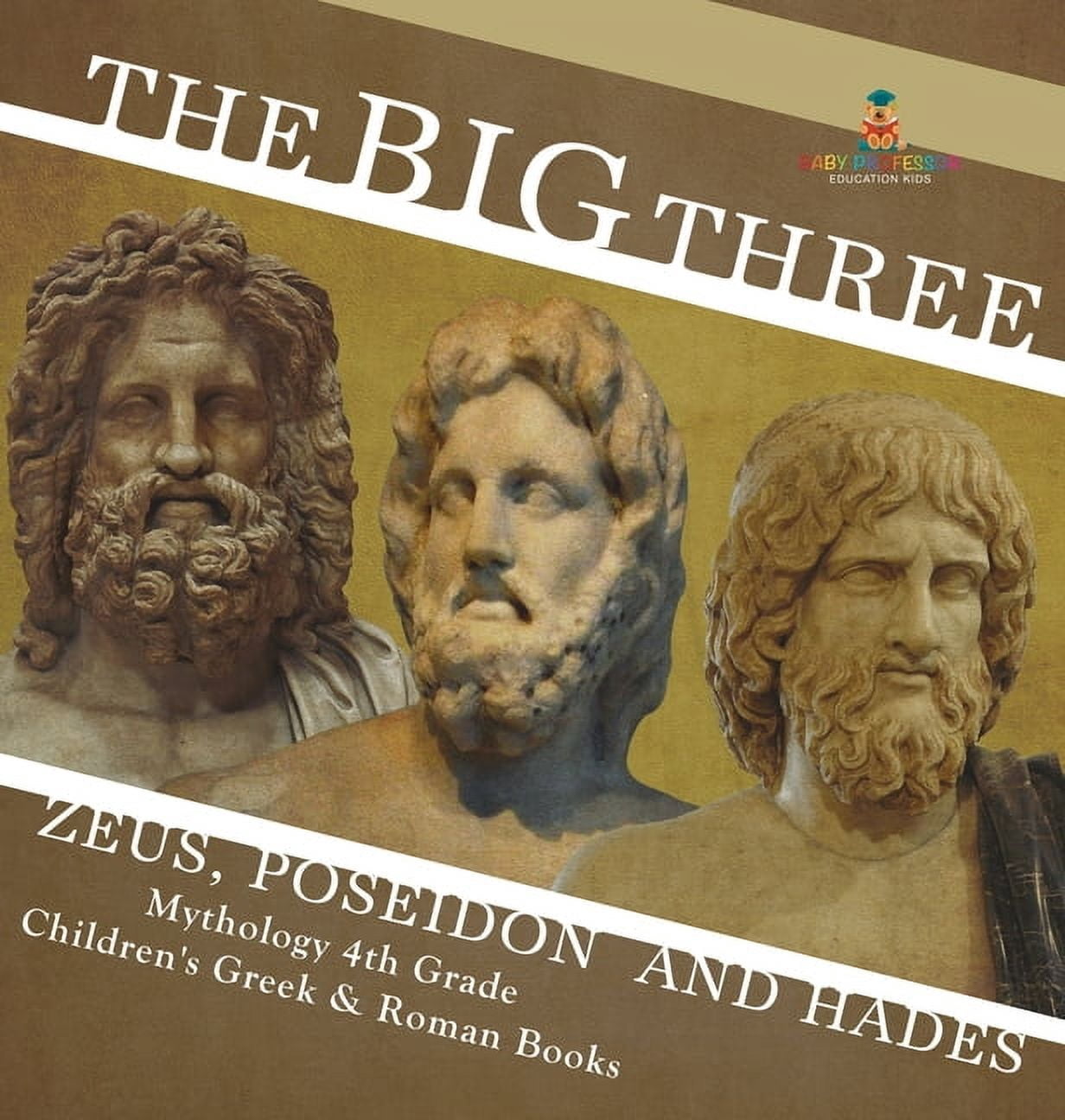 The Big Three: Zeus, Poseidon and Hades - Mythology 4th Grade Children ...