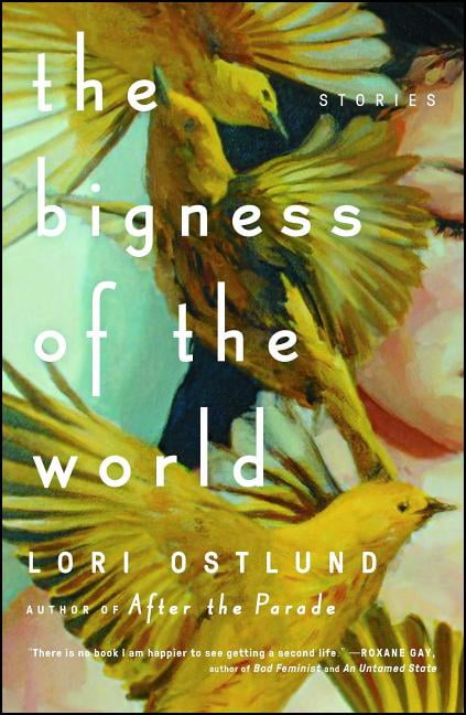 The Bigness of the World : Stories (Paperback) - Walmart.com