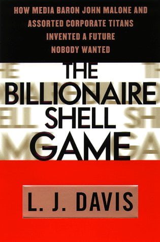 Pre-Owned The Billionaire Shell Game : How Cable Baron John Malone and ...