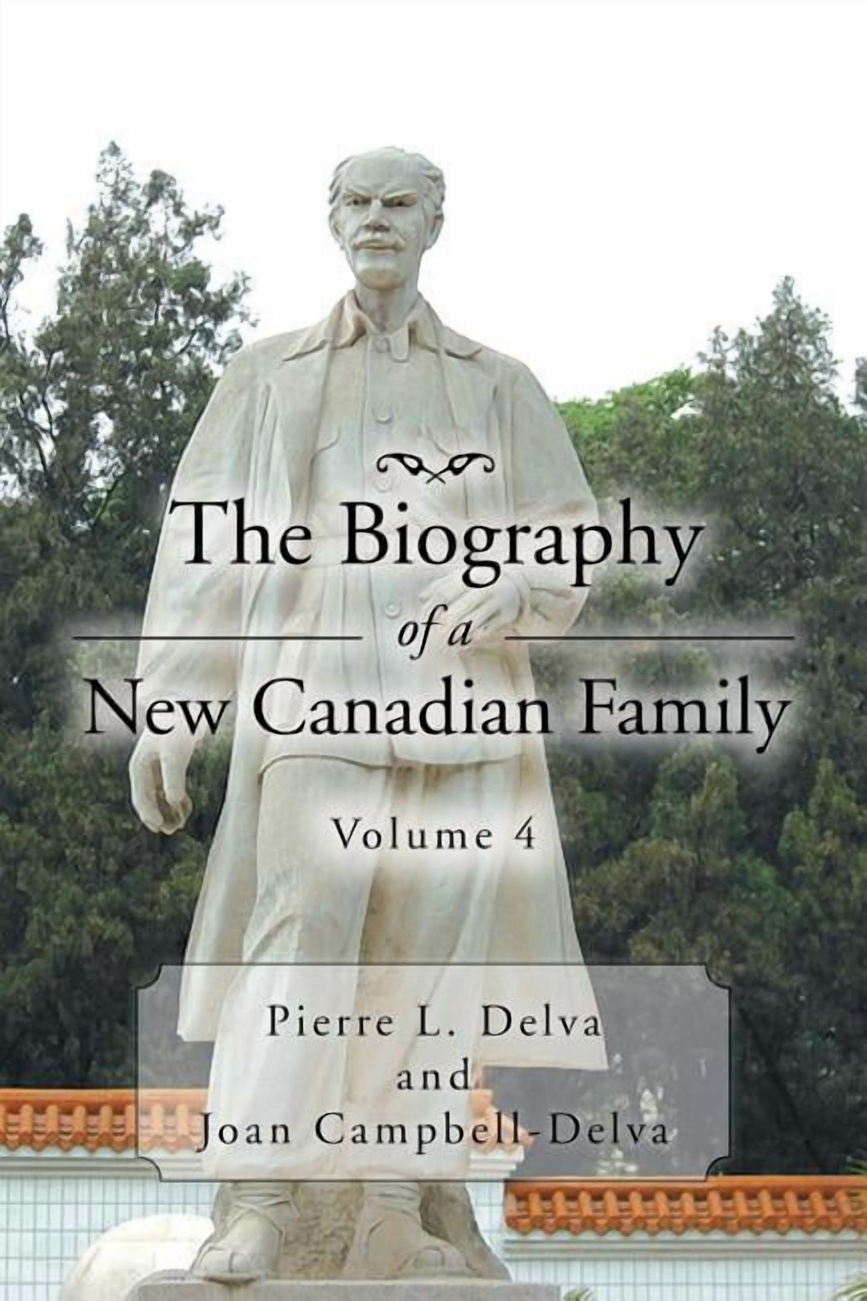 The Biography of a New Canadian Family Volume 4 (Paperback) - Walmart ...