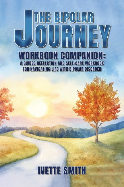 The Bipolar Journey Workbook Companion: A guided reflection and self ...