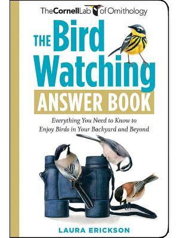 The Bird Watching Answer Book : Everything You Need to Know to Enjoy ...
