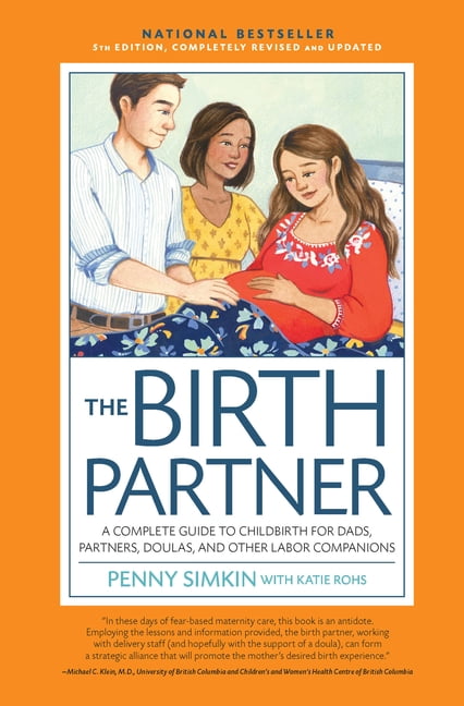 The Birth Partner 5th Edition: A Complete Guide to Childbirth for Dads ...