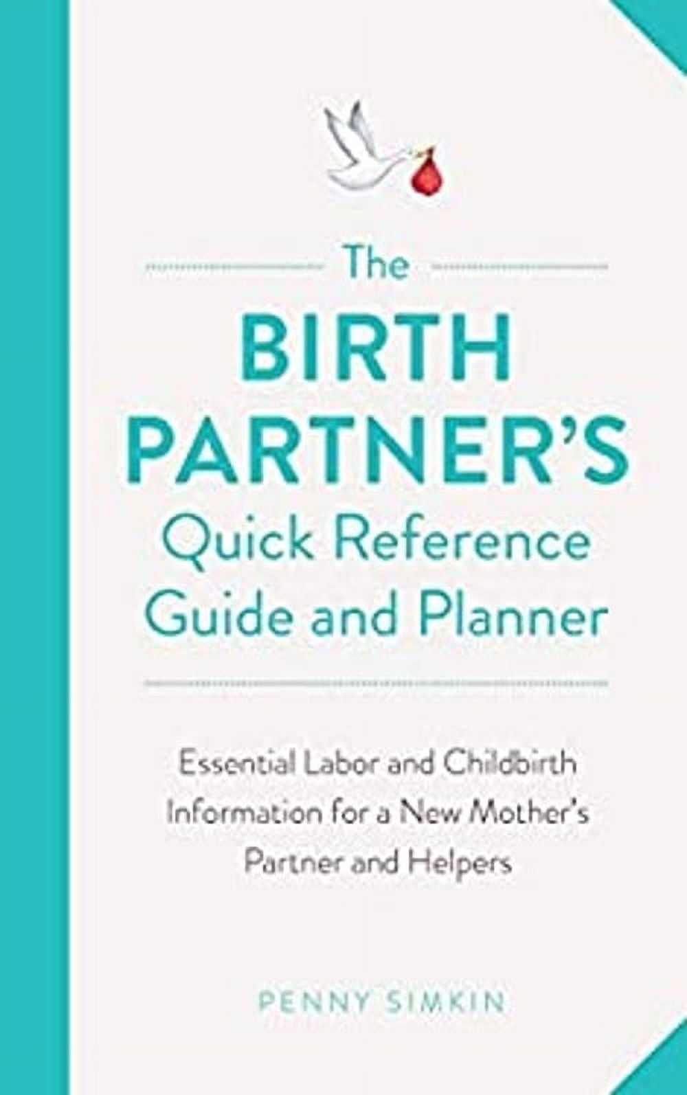 Pre-Owned The Birth Partner's Quick Reference Guide and Planner ...