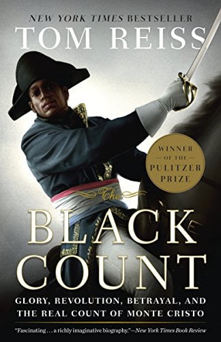 Pre-Owned The Black Count: Glory, Revolution, Betrayal, and the Real ...