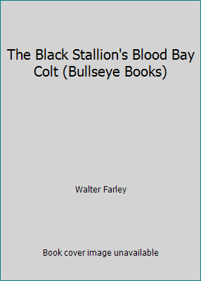 Pre-Owned The Black Stallion's Blood Bay Colt (Bullseye Books) (Unknown ...
