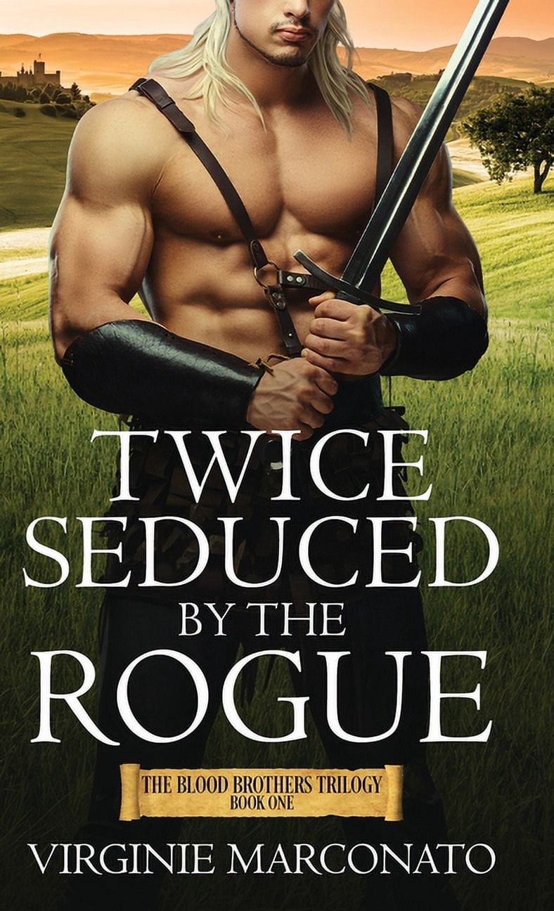 The Blood Brothers Trilogy: Twice Seduced by the Rogue (Hardcover ...
