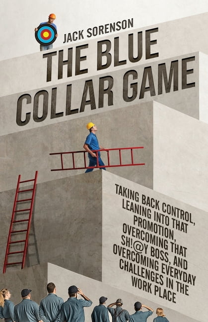 The Blue Collar Game: Taking back control, Leaning into that promotion ...