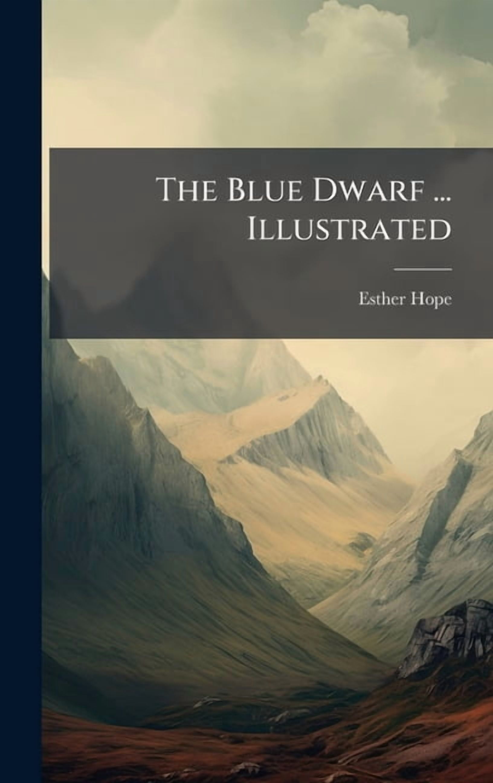 The Blue Dwarf ... Illustrated, (Hardcover) - Walmart.com