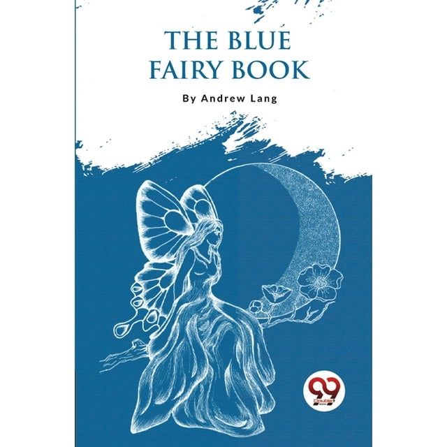 The Blue Fairy Book (Paperback) - Walmart.com