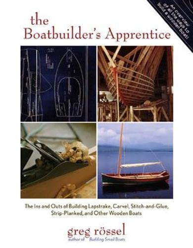 Pre-Owned The Boatbuilder's Apprentice: The Ins and Outs of Building ...