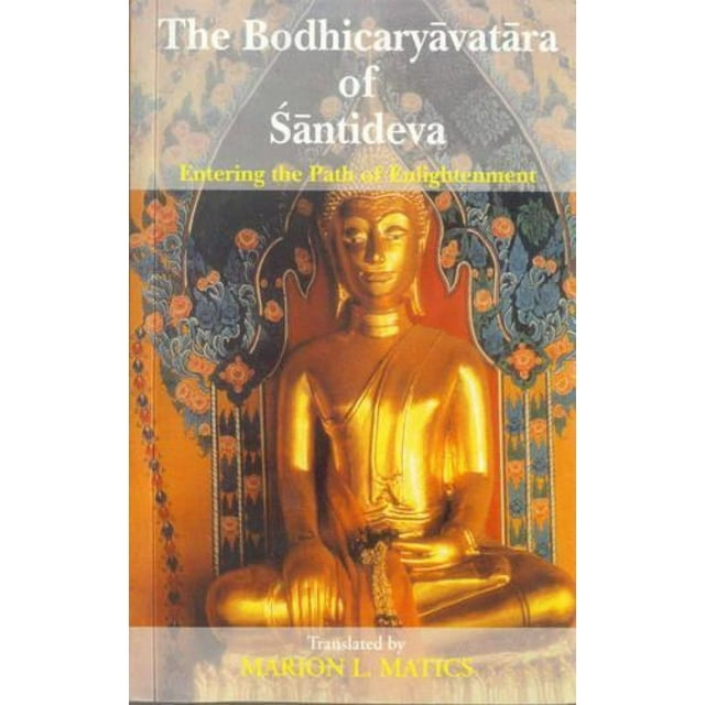 The Bodhicaryavatara of Santideva - Marion L. Matics - Walmart.com