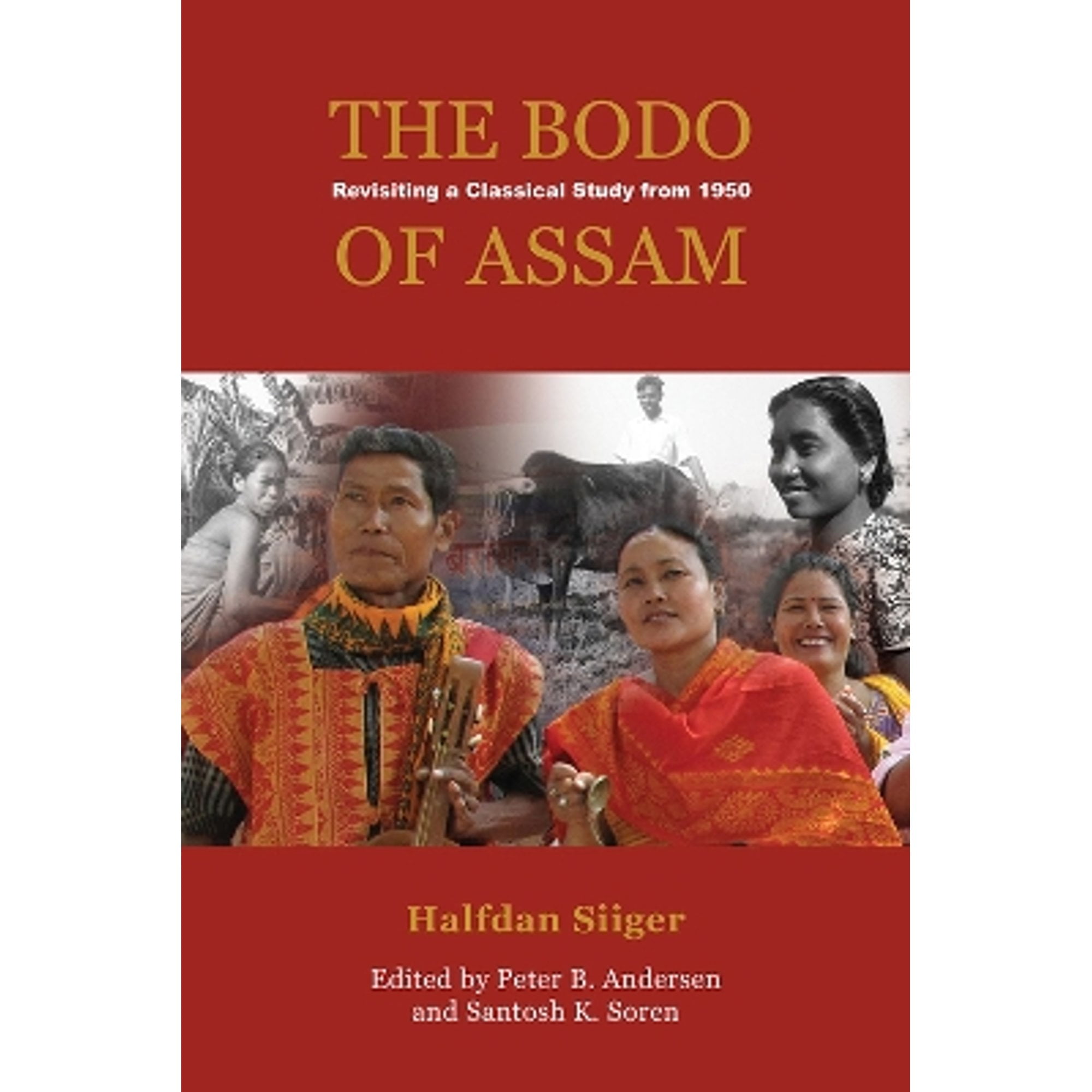 Pre-Owned The Bodo of Assam: Revisiting a Classical Study from 1951 (Paperback) by Halfdan ...