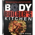 The Bodybuilder's Kitchen: 100 Muscle-Building, Fat Burning Recipes ...