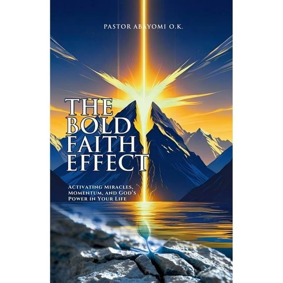 The Bold Faith Effect, (Paperback) - Walmart.com