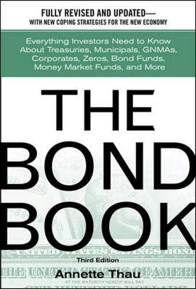 The Bond Book: Everything Investors Need to Know about Treasuries ...