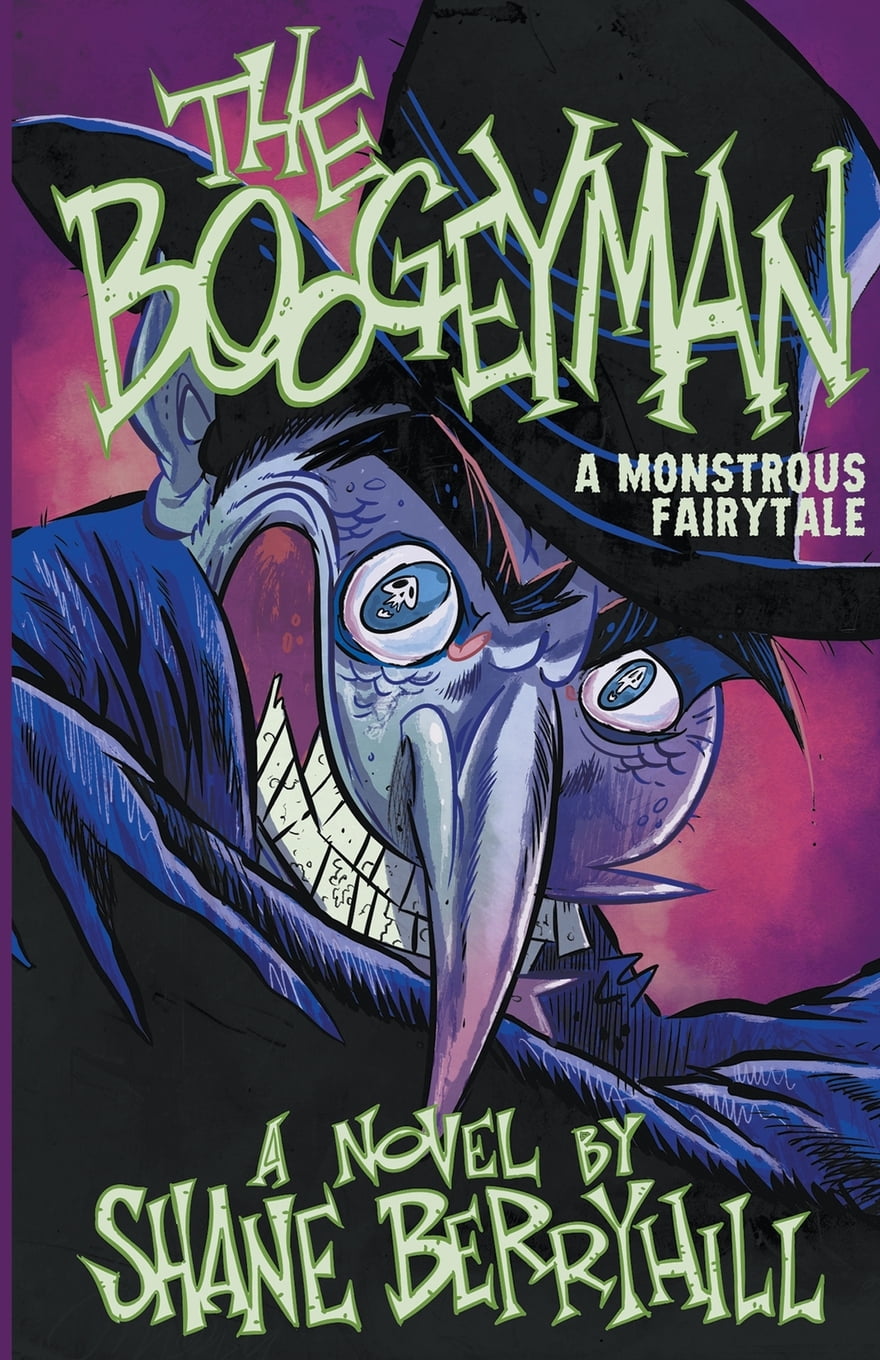 The Boogeyman : A Monstrous Fairy Tale (Paperback) - Walmart.com