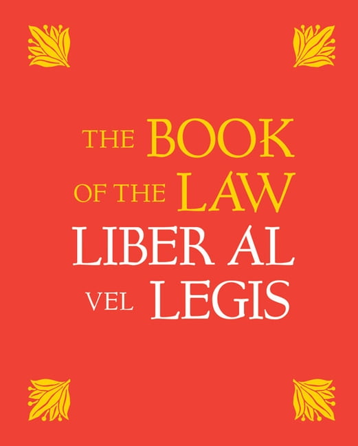 The Book of the Law: Liber Al Vel Legis : With a Facsimile of the ...