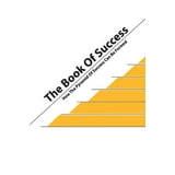The Book Of Success- How The Pyramid Of Success Can Be Formed : Self ...