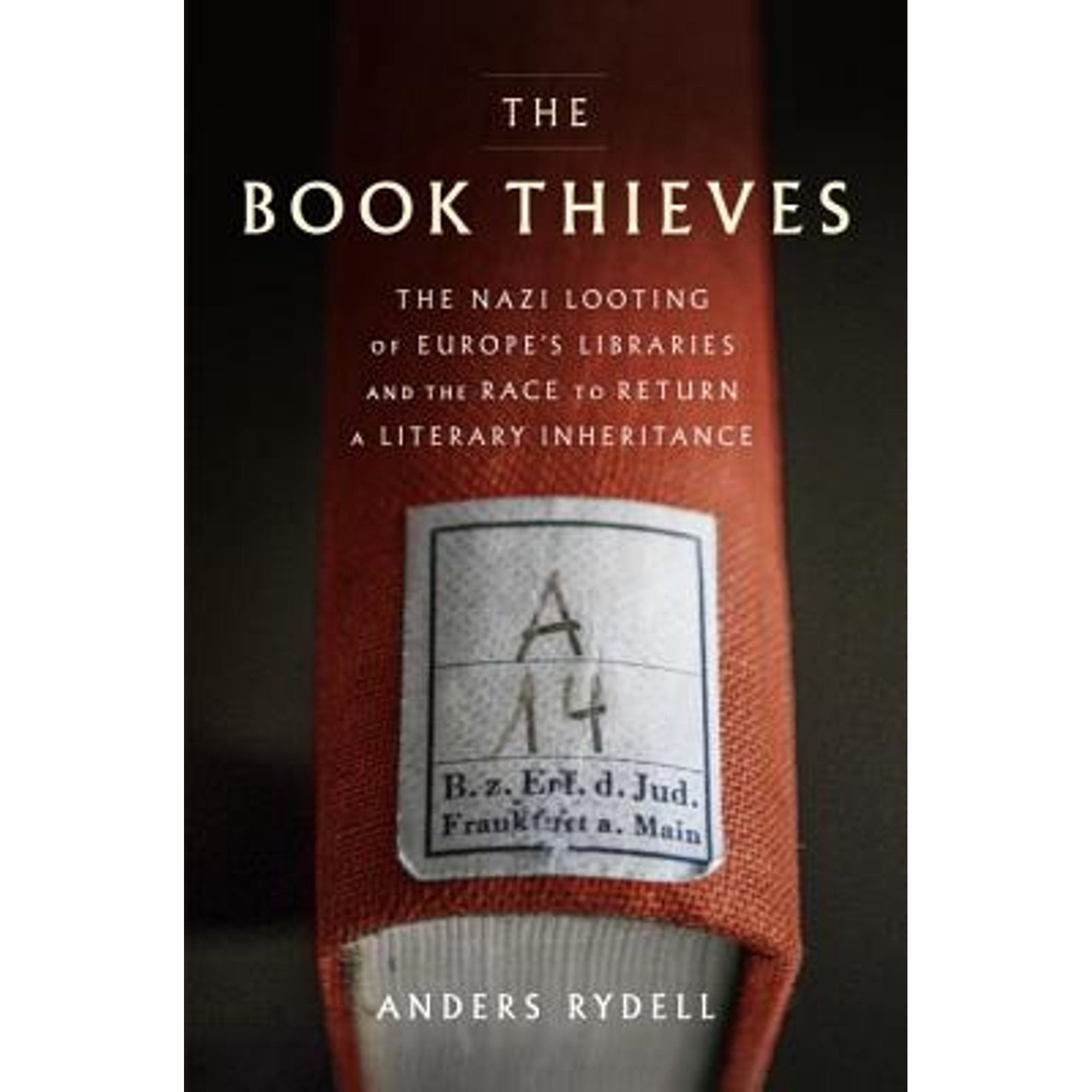 Pre-Owned The Book Thieves : The Nazi Looting of Europe's Libraries and ...