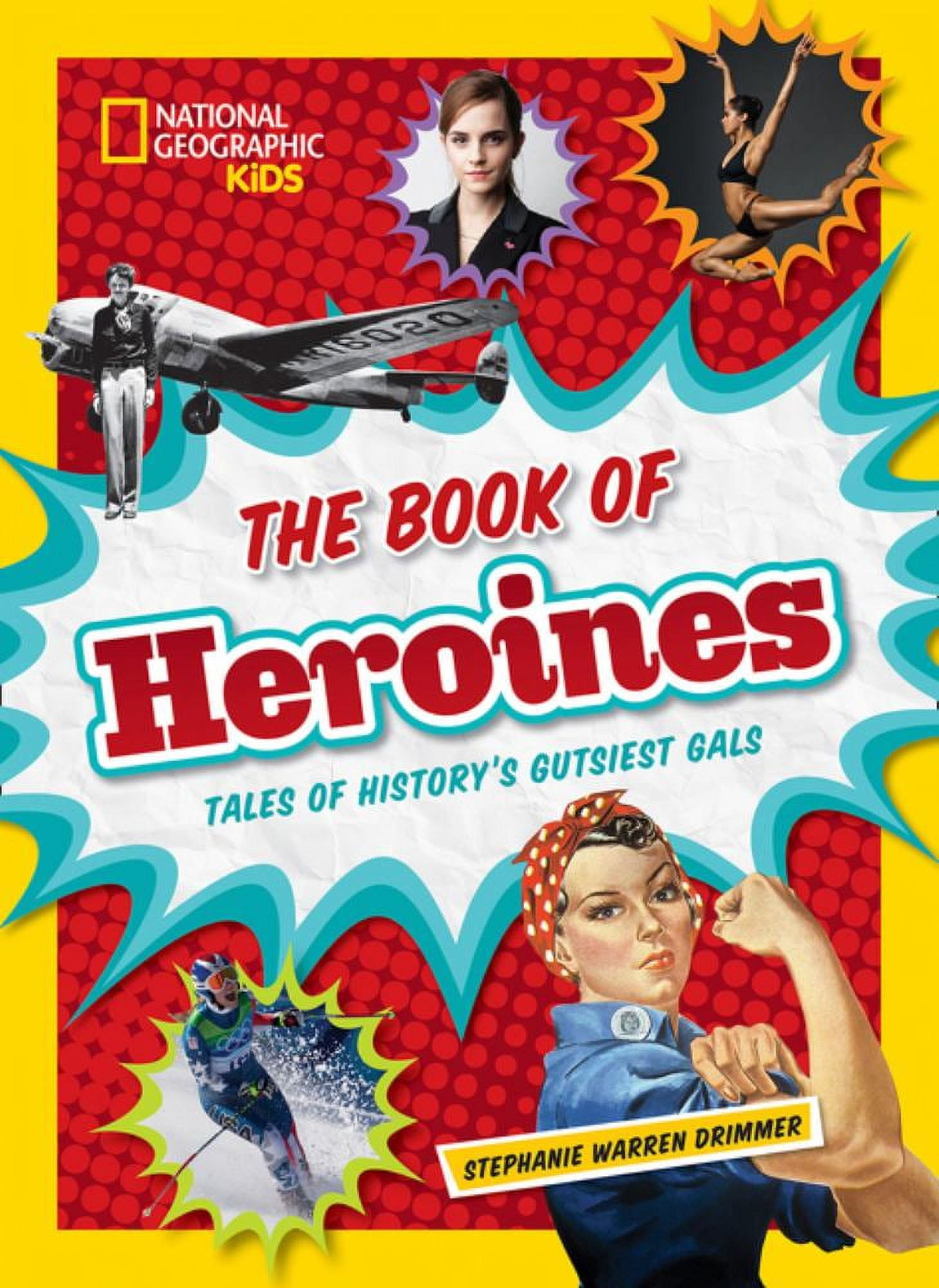 Stephanie Warren Drimmer: The Book of Heroines: Tales of History's ...