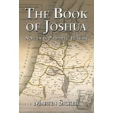 The Book of Joshua: A Study in Prophetic History, (Paperback) - Walmart.com