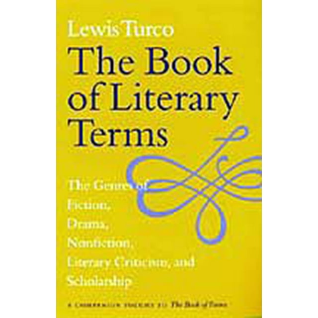 The Book of Literary Terms : The Genres of Fiction, Drama, Nonfiction ...